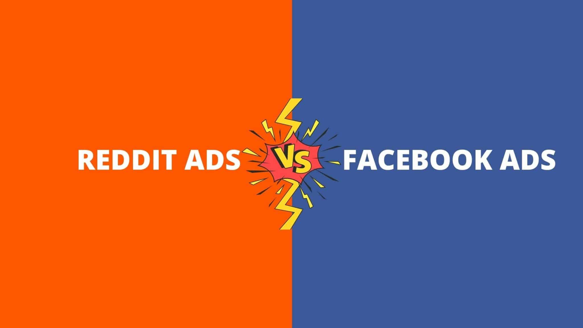 Reddit Ads vs Facebook Ads Reddit Ads vs Facebook Ads